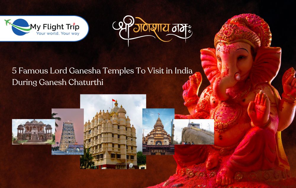 Explore Famous Ganesha Temples in India for Ganesh Chaturthi 2024