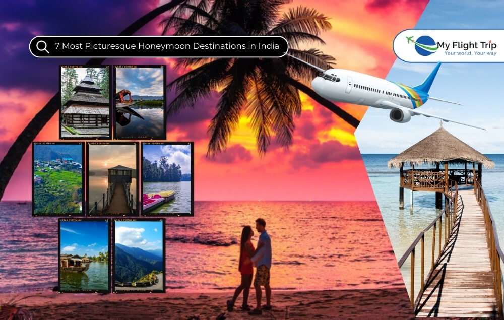 7 Best Honeymoon Destinations in India For Newlywed Couples