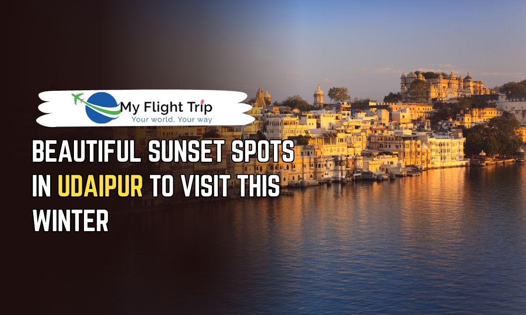 Sunset Points in Udaipur That You Can Visit This Winter