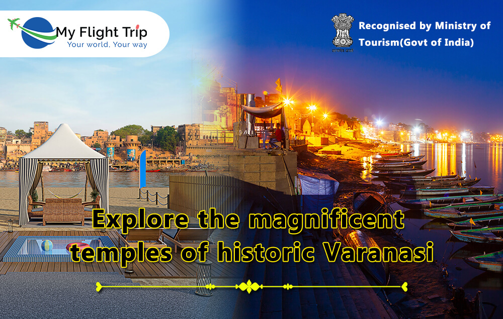 Explore the Magnificent Temples of Historic Varanasi