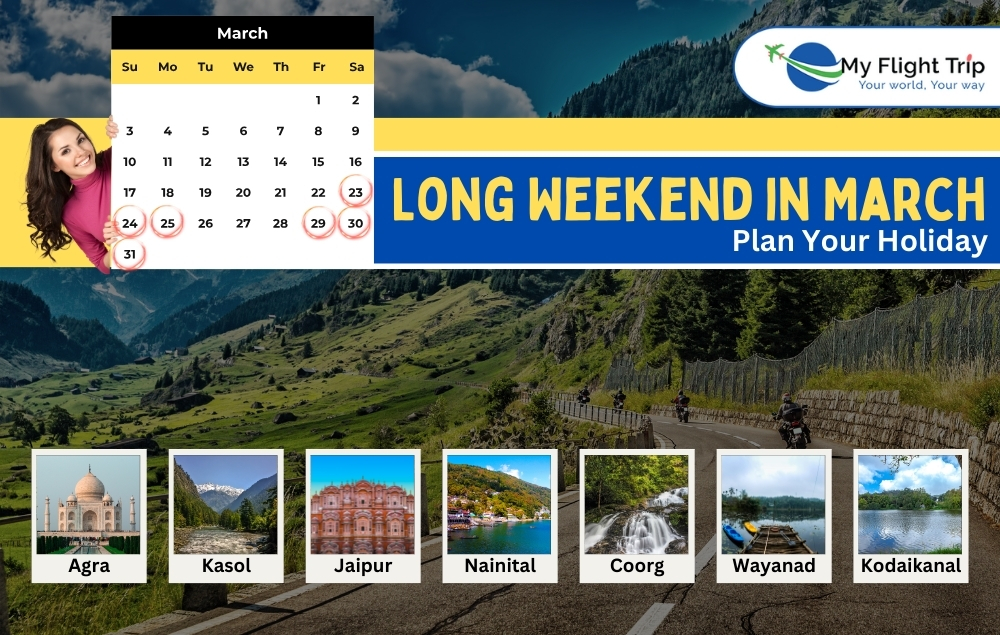 Long Weekends Ahead: Plan Your March Holiday Getaway