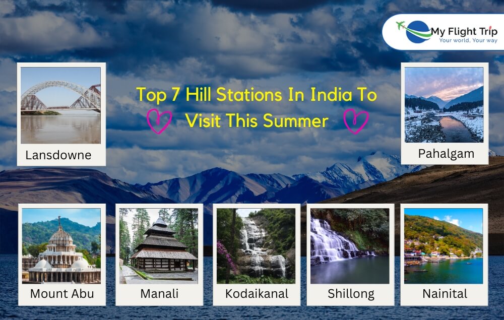 7 Best Hill Stations in India to Visit This Summer