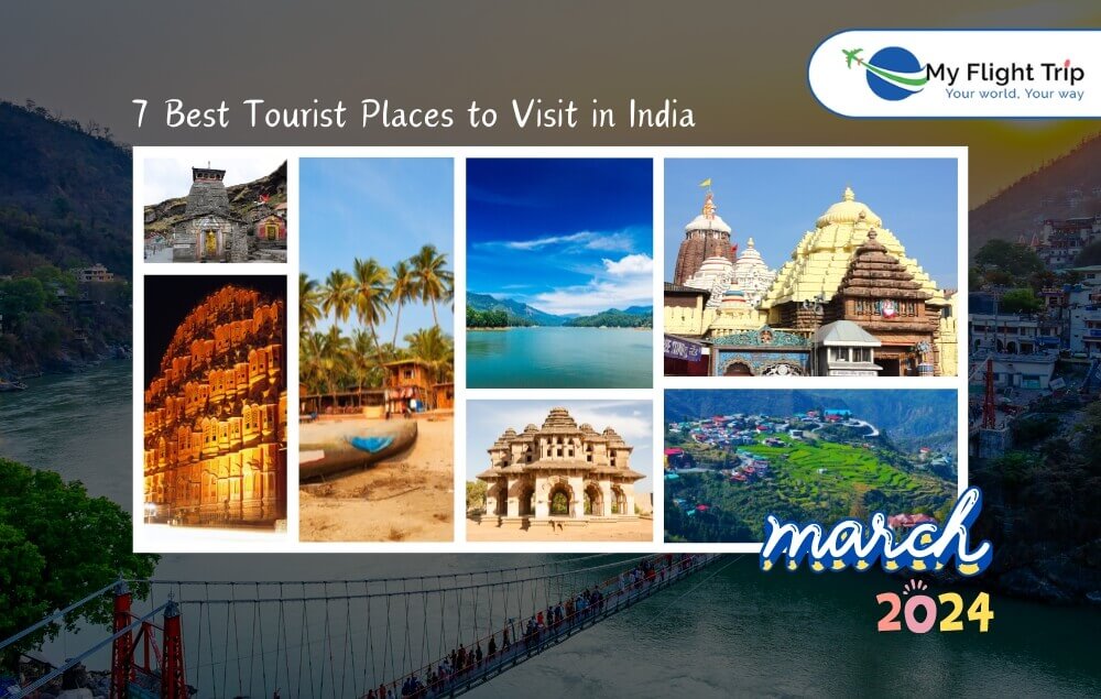7 Best Tourist Places to Visit in India in March 2024